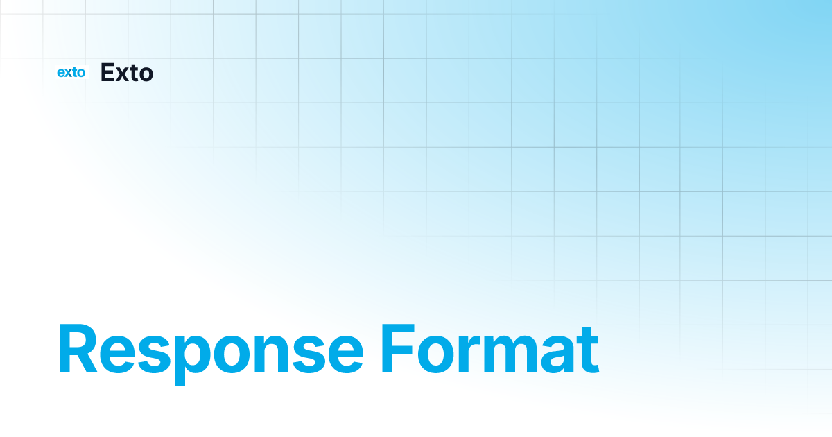 Response Format | Exto